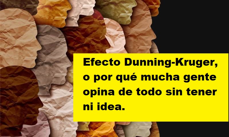 PERSONAS QUE AFIRMAN SABER DE TODO, SIN CONOCIMIENTO ALGUNO.(Sesgo ...